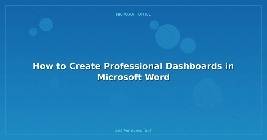 How to Create Professional Dashboards in Microsoft Word ...